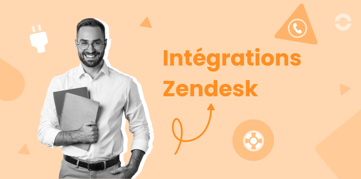 Marketplace Zendesk : Le top 7 des Meilleures Intégrations Zendesk